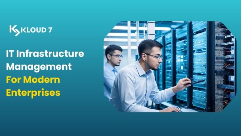 IT Infrastructure Management Guide for Modern Enterprises